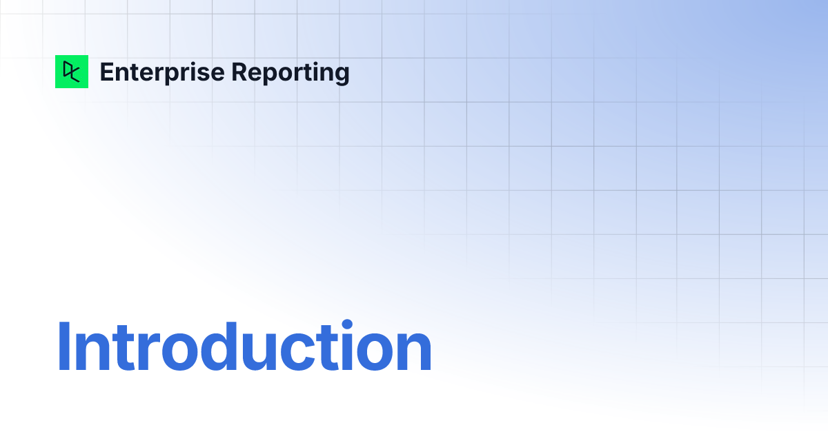 Introduction | Enterprise Reporting